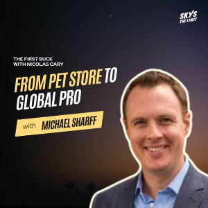The First Buck Podcast - Ep 3 - Michael Scharff
